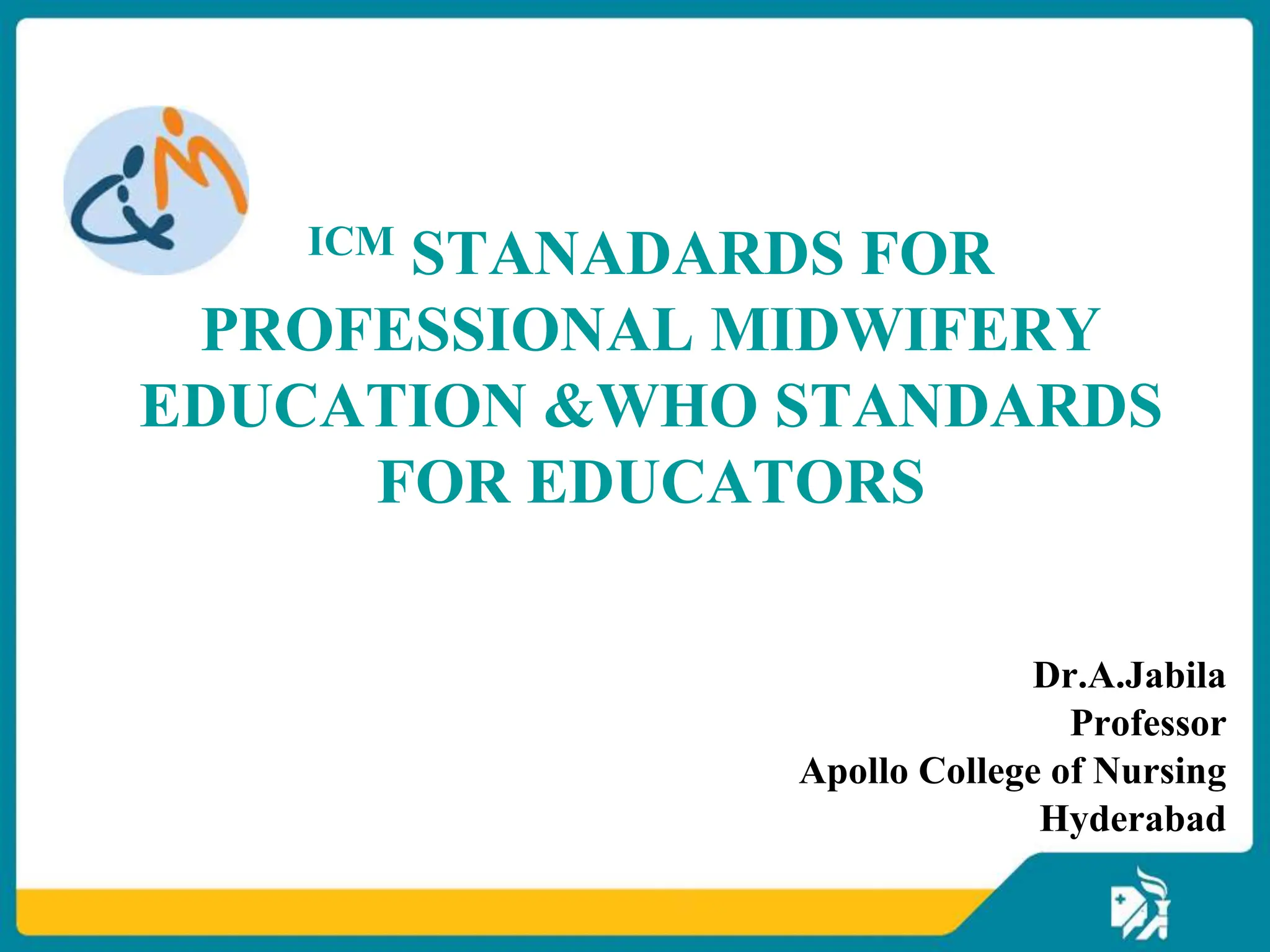 ICM Standards in Professional Midwifery Education & WHO Standards for ...