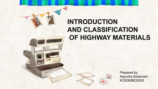 Introduction and Classification of highway materials.pptx