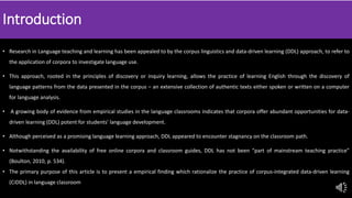CORPUS-INTERGRATED DATA-DRIVEN LEARNING IN LANGUAGE CLASSROOM: A REVIEW OF EMPIRICAL STUDY | PPTX