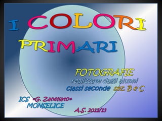 I colori primari intorno a noi | PPT