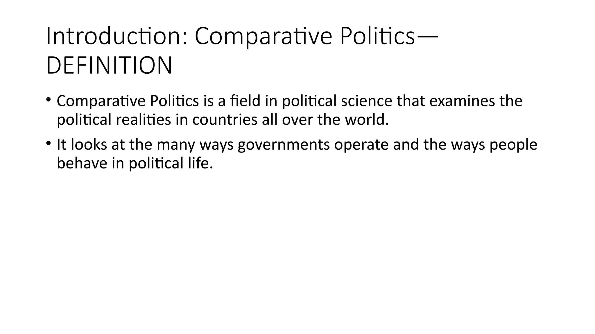 INTRODUCTION TO COMPARATIVE GOVERNMENT POLITICS | PPTX