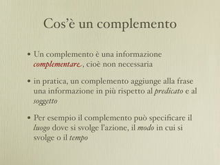 I complementi diretti e indiretti | KEY