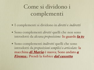 I complementi diretti e indiretti | KEY