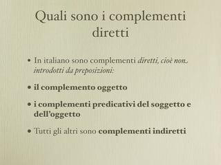 I complementi diretti e indiretti | KEY