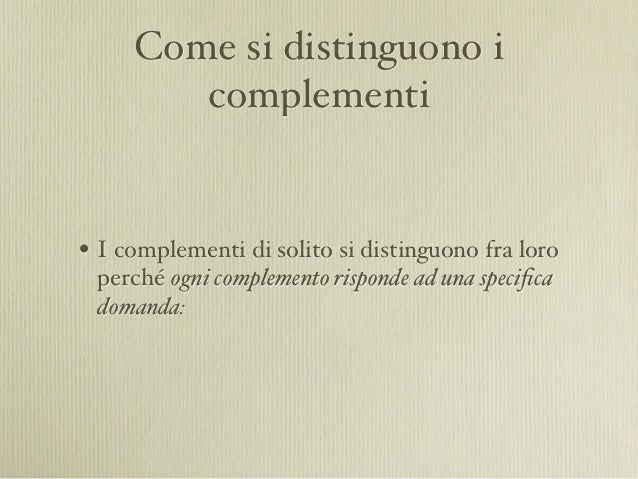I complementi diretti e indiretti I complementi diretti e indiretti