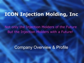 Icon Injection Molding Presentation | PPT
