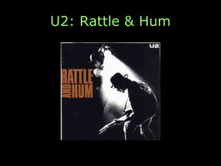 U2 Rattle And Hum Album Cover