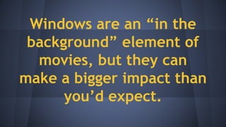 Iconic Windows in Hollywood Horror Movies | PPTX