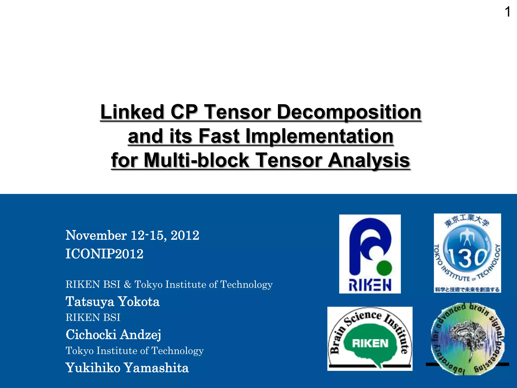 Linked CP Tensor Decomposition (presented by ICONIP2012) | PPTX