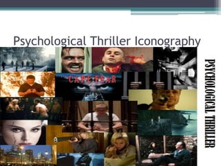 Iconography of Drama Psychological Thriller | PPTX