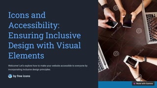 Icons and Accessibility Ensuring Inclusive Design with Visual Elements.pdf