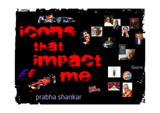Icons That Impact Me | PDF