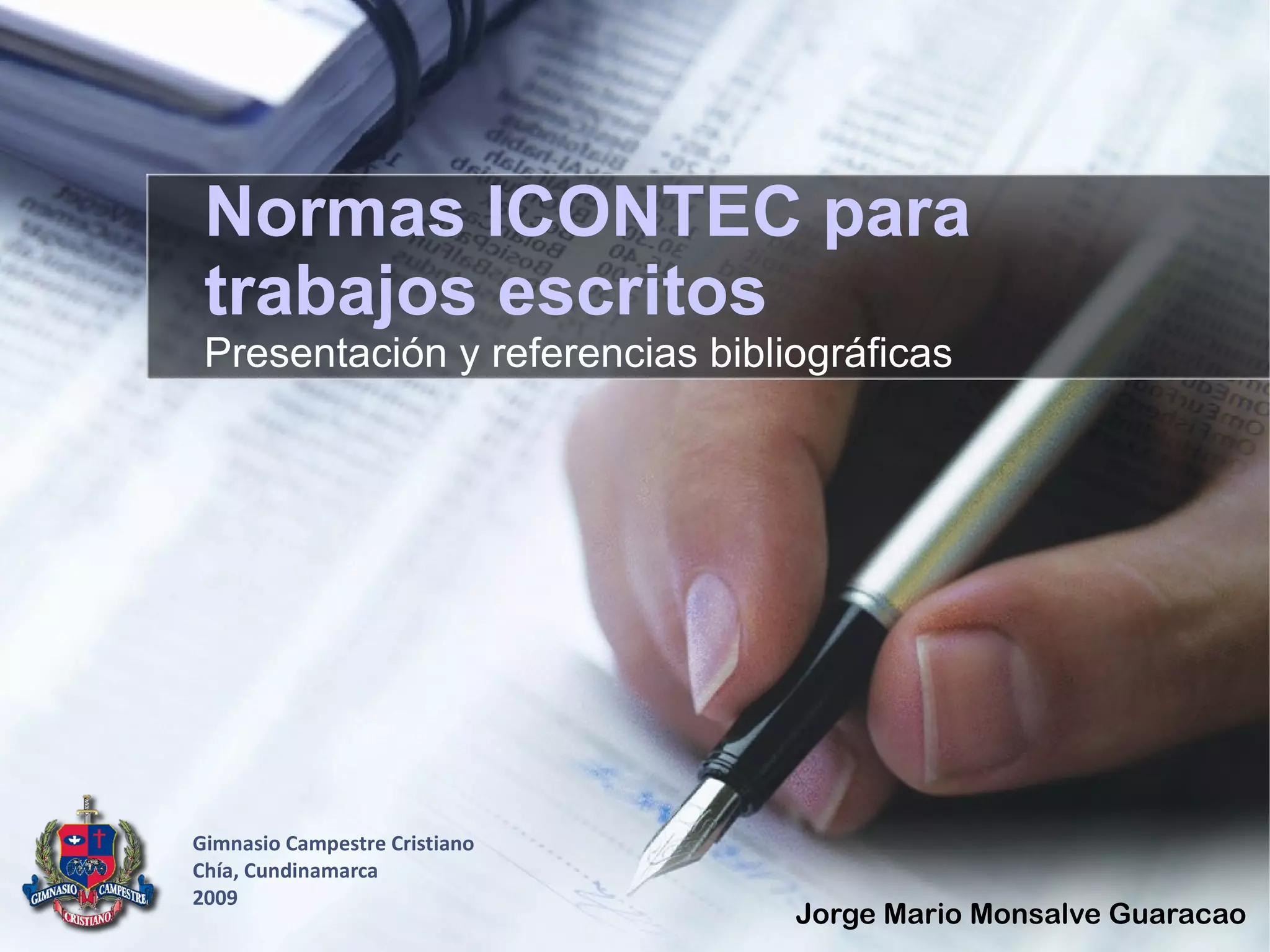 Normas ICONTEC para trabajos escritos | PPT