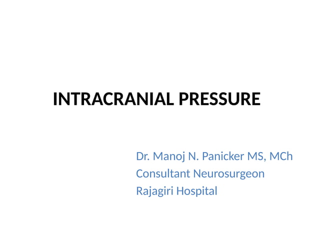 Intracranial Pressure Principles monitoring and management.pptx