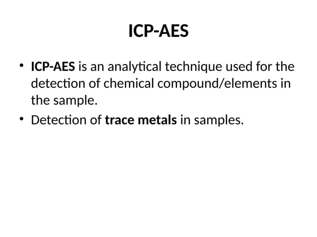 ICP-AES.pptx inductively coupled plasma emission | PPTX | Chemistry ...
