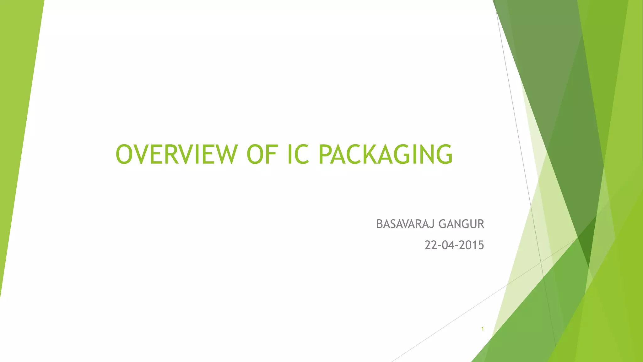 OVERVIEW OF IC PACKAGING | PDF