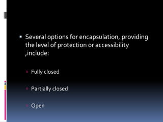 Ic packaging :encapsulation | PPTX