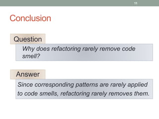 Revisiting the Relationship Between Code Smells and Refactoring | PPT
