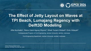 ICPCO2024_33_The Effect of Jetty Layout on Waves.pptx
