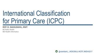 MI 224: International Classification for Primary Care | PPTX