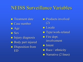 NEISS - National Electronic Injury Surveillance System | PPTX