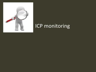 Icp monitoring &brainherniation | PPTX