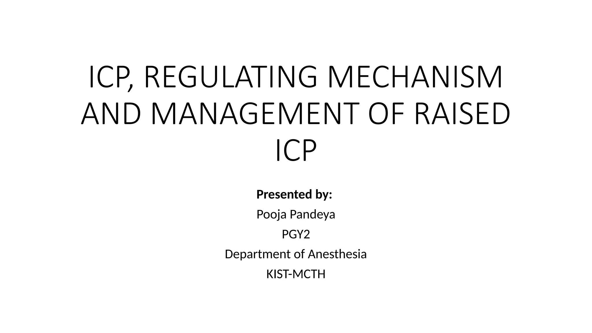 ICP, REGULATING MACHANISM AND MANAGEMENT OF RAISED.pptx