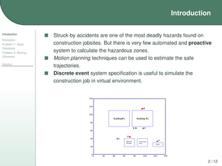A Coupled Discrete-Event and Motion Planning Methodology for Automated Safety Assessment in ...