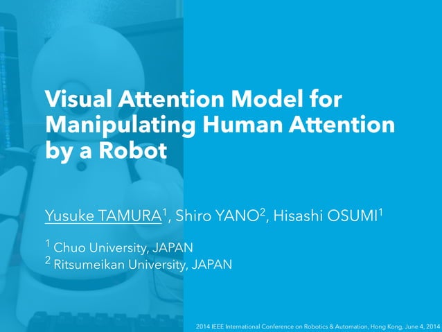 Visual Attention Model For Manipulating Human Attention By A Robot Ppt