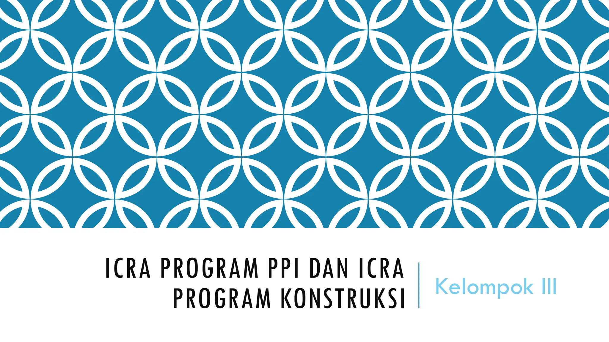 ICRA Program PPI dan ICRA program Konstruksi.pptx