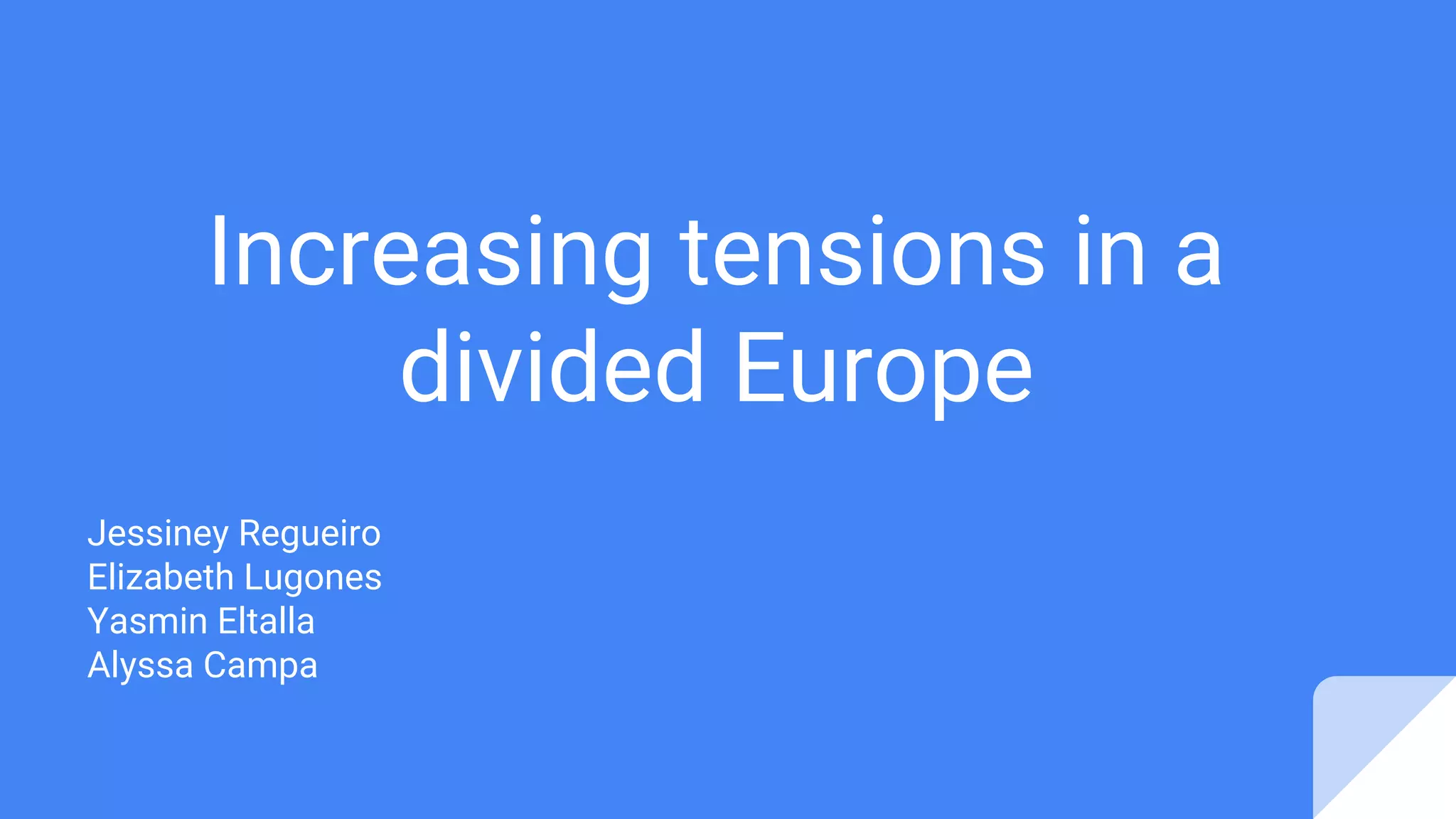 Increasing tensions in a divided europe | PPT