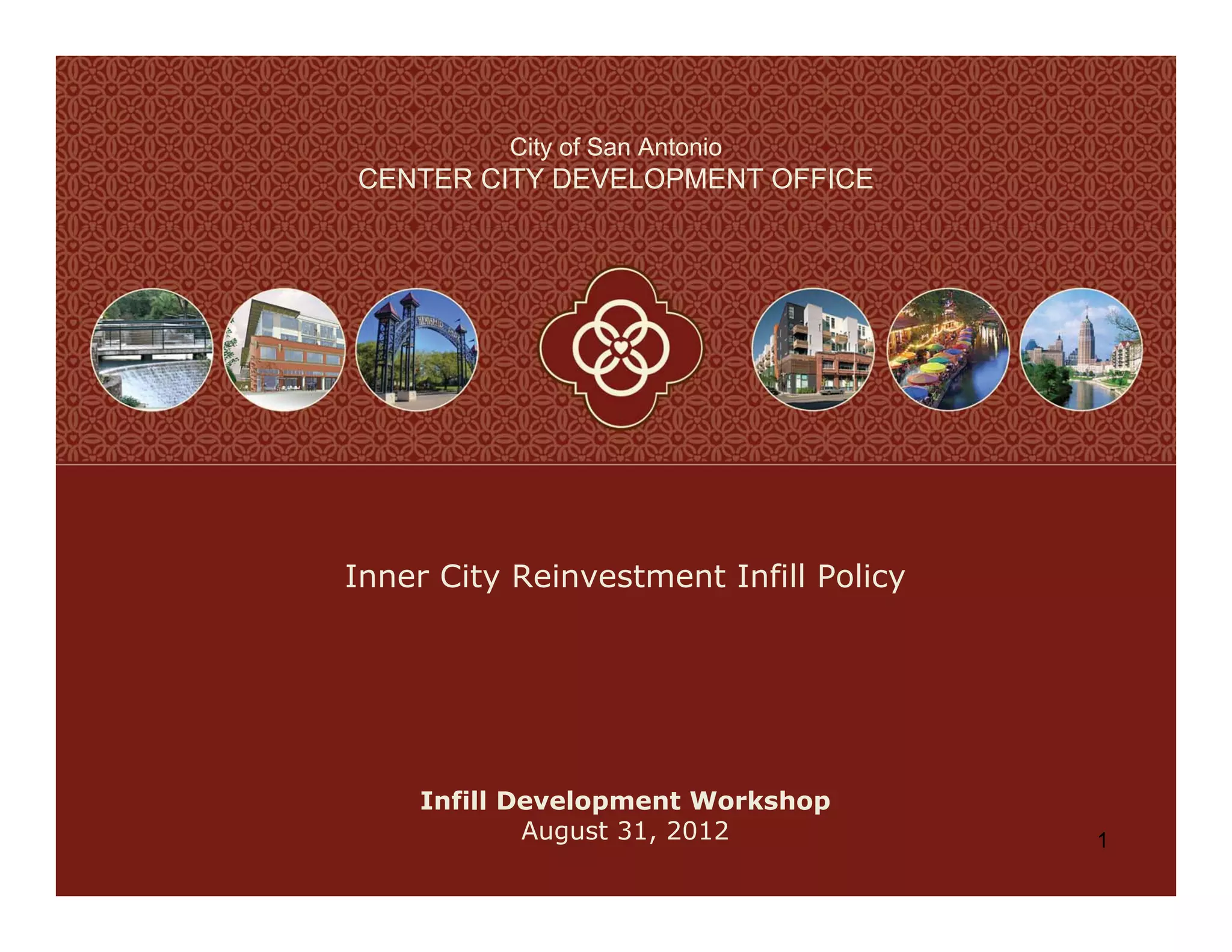 City of San Antonio Inner City Reinvestment Infill Policy | PDF