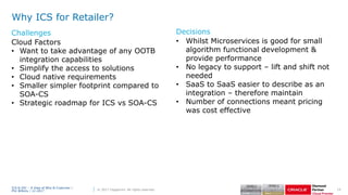 Look at Oracle Integration Cloud – its relationship to ICS. Customer use Cases an Insight into ...