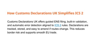ICS 2 Compliance_ Why It Matters and How Customs Declarations UK Helps.pptx
