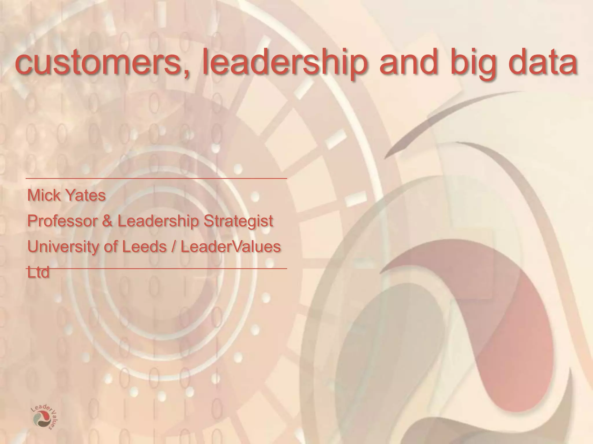 Customers, Leadership and Big Data | PPTX