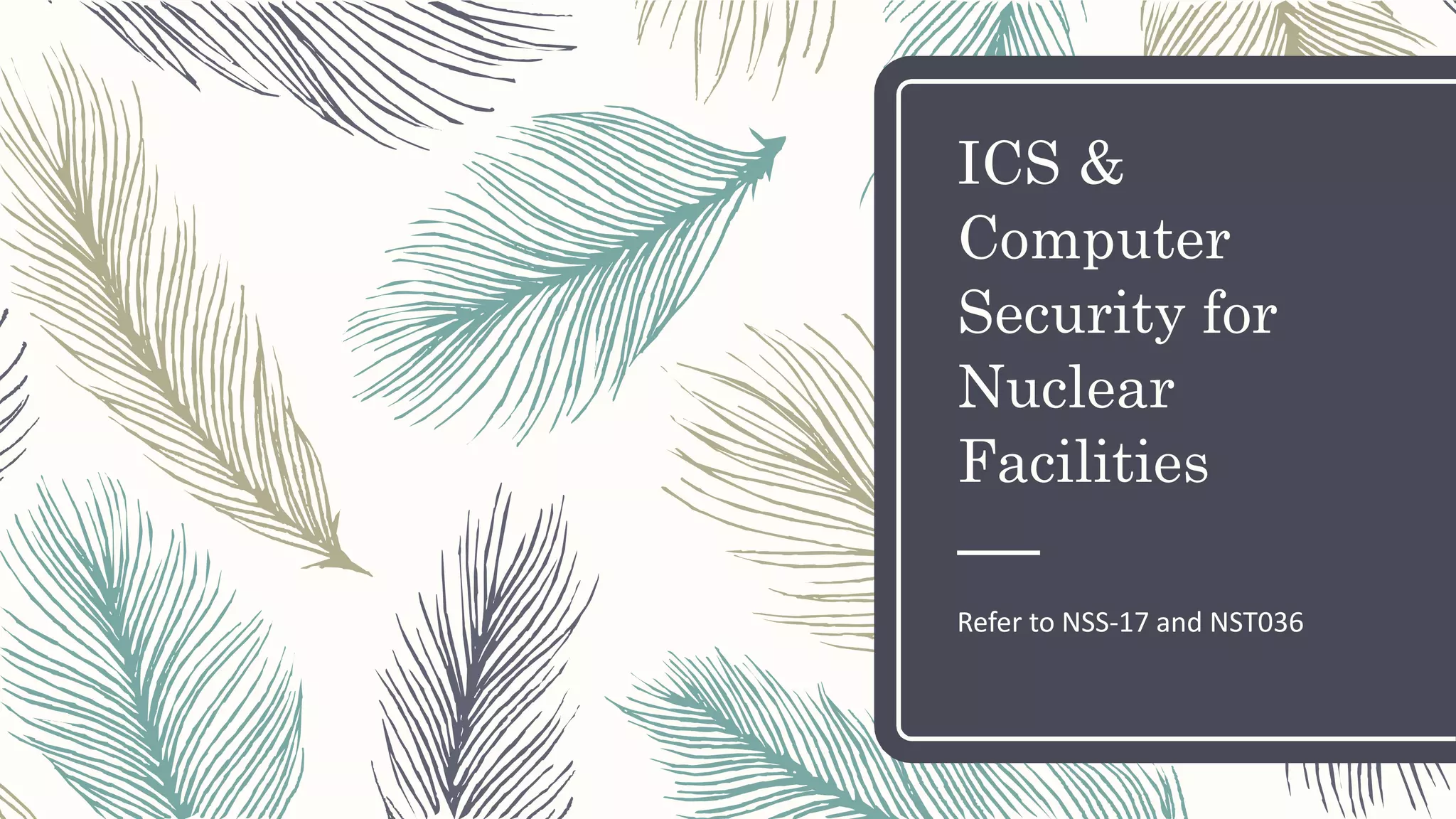 Ics & computer security for nuclear facilities | PPTX