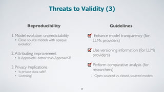 Breaking the Silence: the Threats of Using LLMs in Software Engineering ...