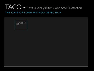 Textual Analysis for Code Smell Detection | PPT