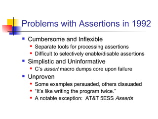Assertions a Decade Later (invited talk at ICSE 2002) | PPT