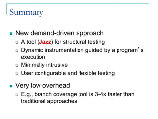 Demand-Driven Structural Testing with Dynamic Instrumentation (ICSE ...