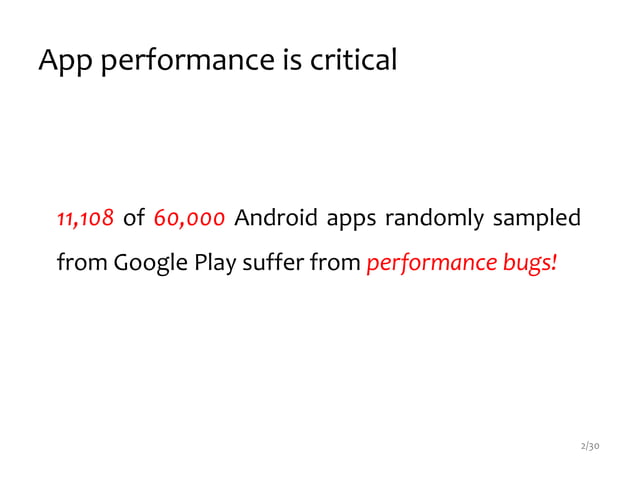 Characterizing and detecting performance bugs for smartphone applications | PPT