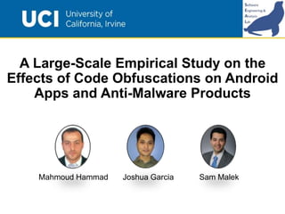 A Large-Scale Empirical Study on the Effects of Code Obfuscations on ...