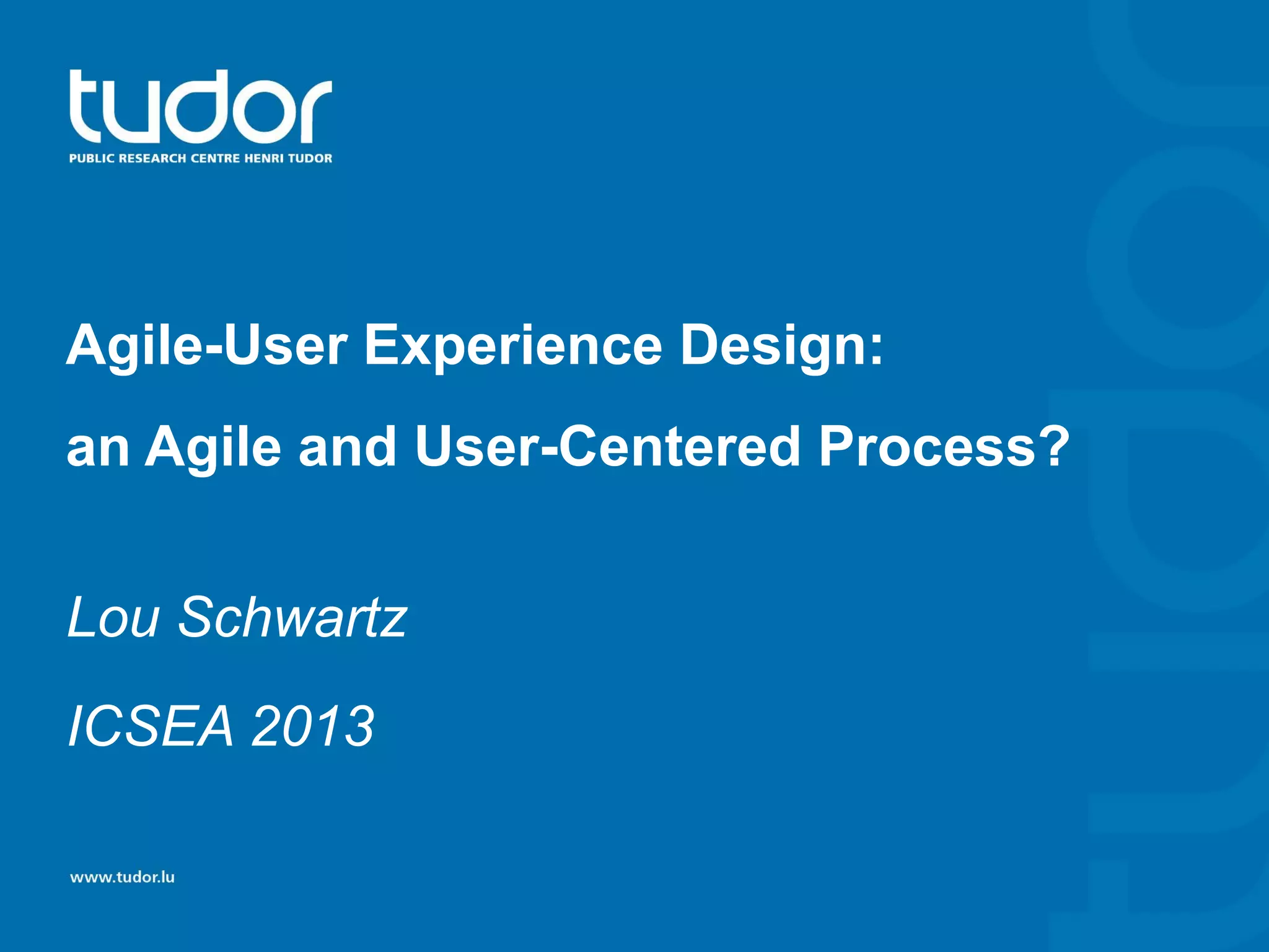 Agile-User Experience Design: an Agile and User-Centered Process? | PPT