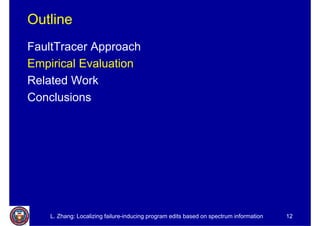 Faults and Regression testing - Localizing Failure-Inducing Program ...