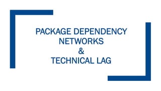 On the evolution of technical lag in the npm package dependency network ...