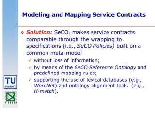 Evaluating Contract Compatibility for Service Composition in The SeCO2 ...