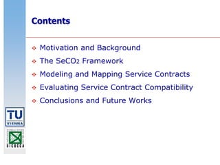 Evaluating Contract Compatibility for Service Composition in The SeCO2 ...