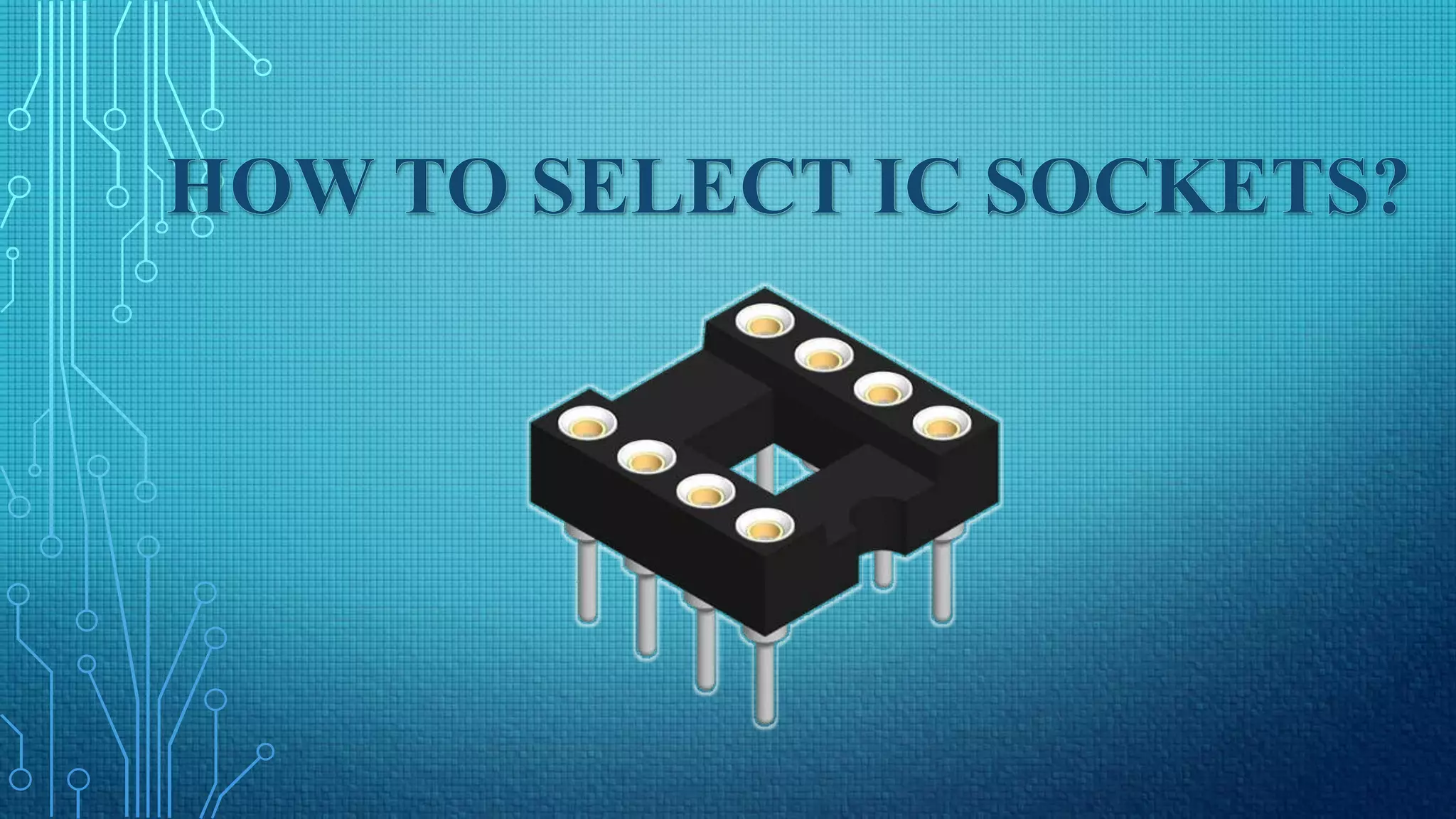 Ic socket | PPTX