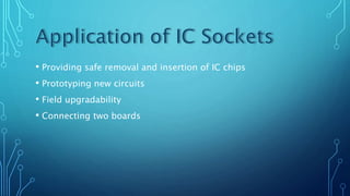Ic socket | PPTX