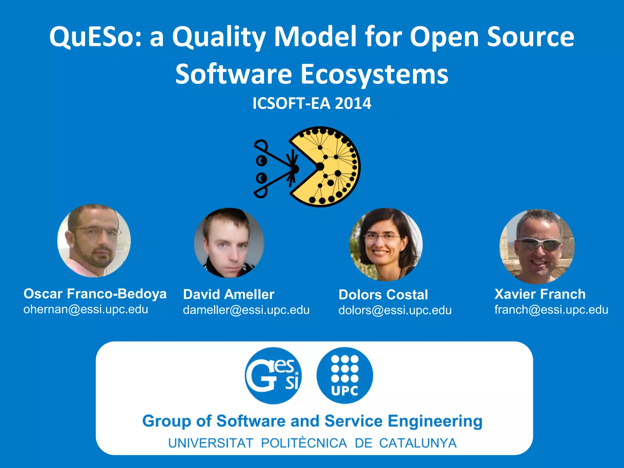 QuESo: a Quality Model for Open Source Software Ecosystems | PPT